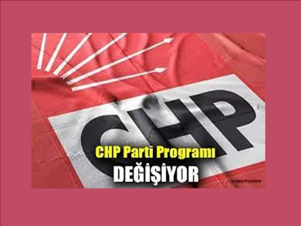 CHP PROGRAMININ YENİLENMESİ haberi. Son Dakika KÖŞE YAZILARI haber ...